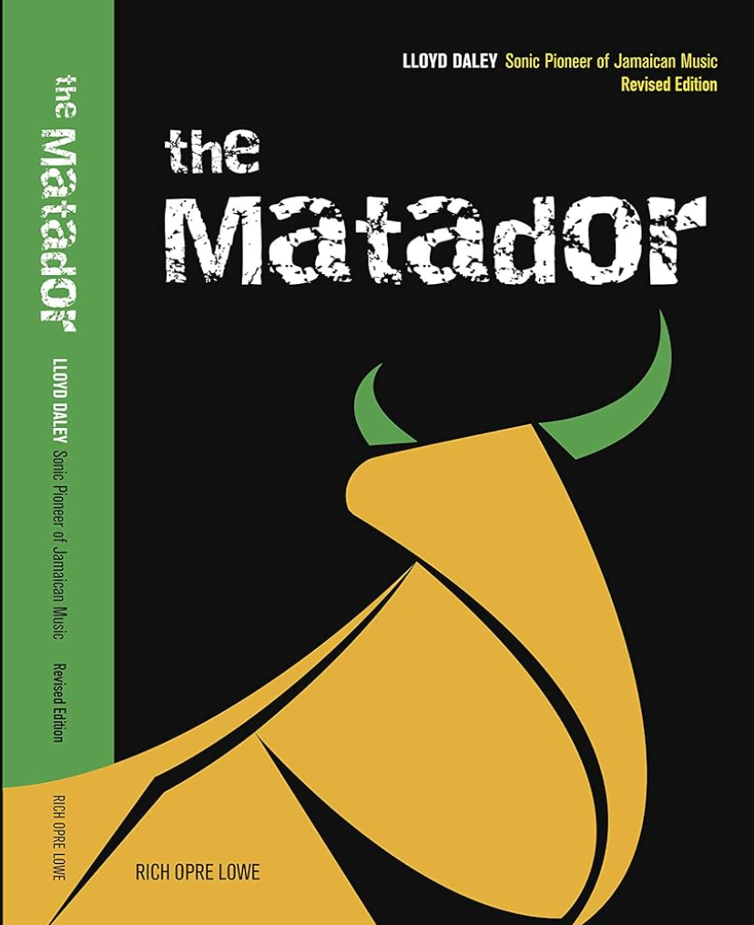 The Matador: Lloyd Daley Sonic Pioneers of Jamaican Music